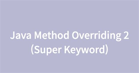 22509 Hackerrank Java Method Overriding 2 Super Keyword
