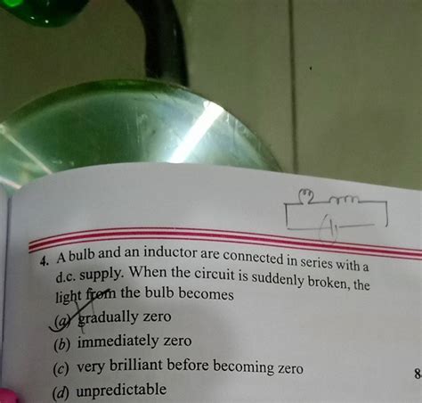 A Bulb And An Inductor Are Connected In Series With A D C Supply When T