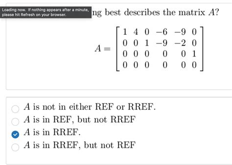 Solved Is Matrix A In REF Or Chegg Com