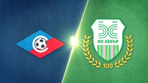 Pfk Septemvri Sofia Vs Fk Hebar 1918 Pazardzhik Game Highlights Vbox7