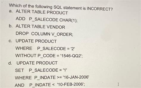Solved Which Of The Following SQL Statement Is INCORRECT A Chegg