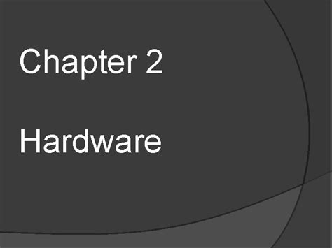 Chapter 2 Hardware Types Of Computer Microcomputer Hardware