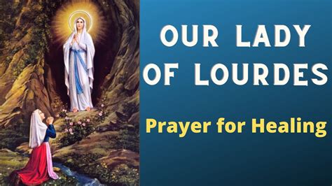 Novena Prayer To Our Lady Of Lourdes For Healing At Lucinda Mckellar Blog