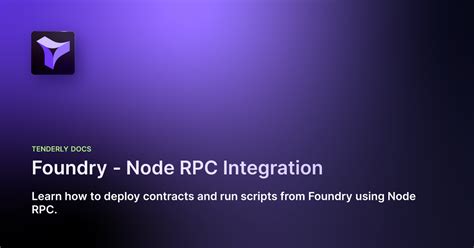 Foundry Node Rpc Integration Tenderly Documentation