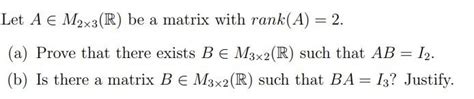Solved Let AM R Be A Matrix With Rank A A Prove Chegg Com