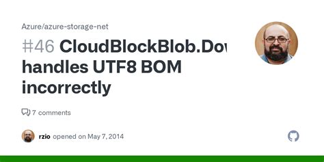 cloudblockblob downloadtext handles utf8 bom incorrectly · issue 46