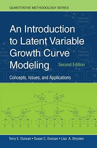 An Introduction To Latent Variable Growth Curve Modeling Concepts Issues And