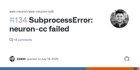 subprocesserror neuron cc failed · issue 134 · aws neuron aws neuron