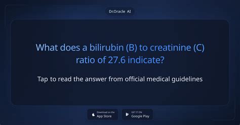 What Does A Bilirubin B To Creatinine C Ratio Of 276 Indicate