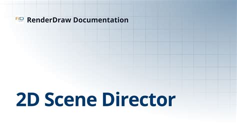 2d Scene Director Renderdraw Documentation