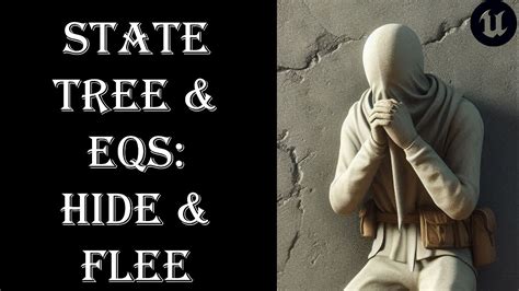 Ue5 State Tree With Eqs Hide And Flee Tutorial Youtube