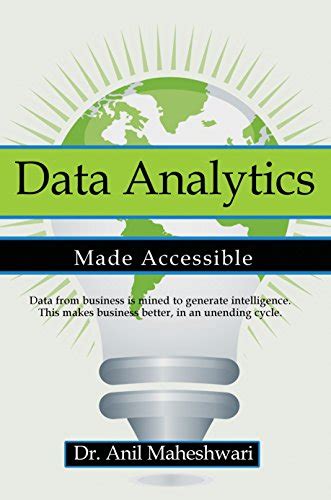 Data Analytics Made Accessible 2023 Edition English Edition Ebook
