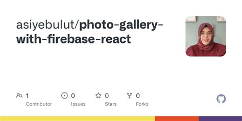 GitHub Asiyebulut Photo Gallery With Firebase React