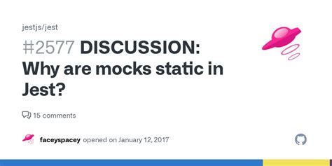 Discussion Why Are Mocks Static In Jest · Issue 2577 · Jestjsjest
