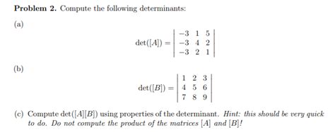 Solved Problem Compute The Following Determinants A Chegg