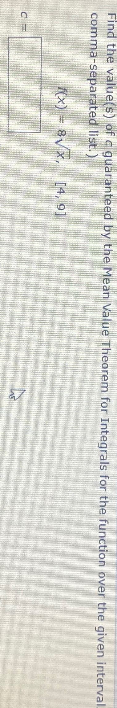 solved find the value s ﻿of c guaranteed by the mean value