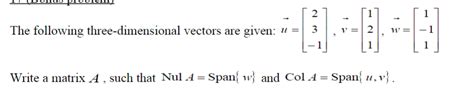 Solved The Following Three Dimensional Vectors Are Given Chegg