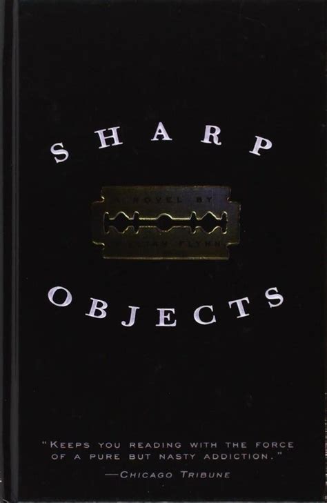 Sharp Objects By Gillian Flynn Disturbing Books Scary Books Sharp Objects