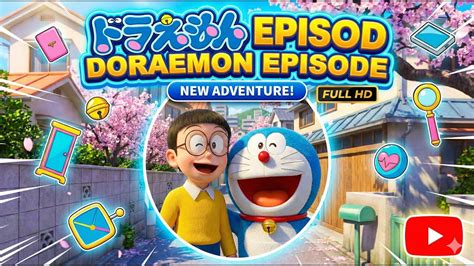 Doreamon New Episode Nobita Nobi Doreamon Youtube