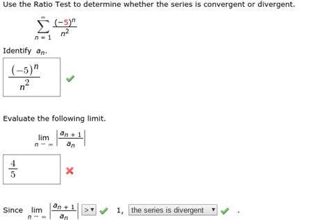 Solved Use The Ratio Test To Determine Whether The Series Is