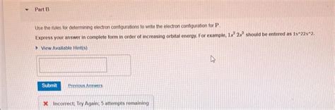 Solved Use The Rules For Determining Electron Configurations