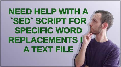 Unix Need Help With A Sed Script For Specific Word Replacements In A