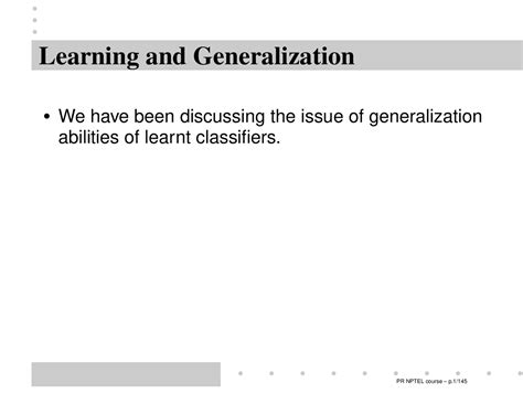 Learning And Generalization Introduction To Pattern Recognition Lecture Slides Docsity