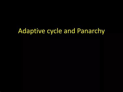 Ppt Adaptive Cycle And Panarchy In Complex Systems Powerpoint Presentation Id 9417513