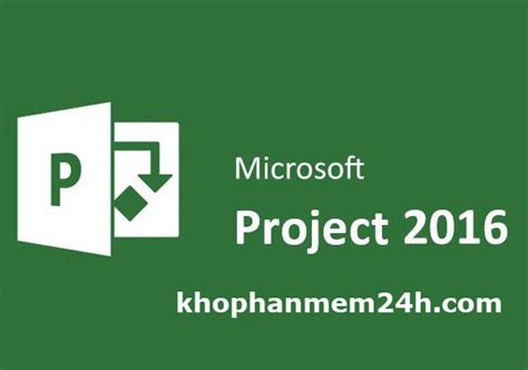 Tải và hướng dẫn cài đặt Microsoft Project mới nhất