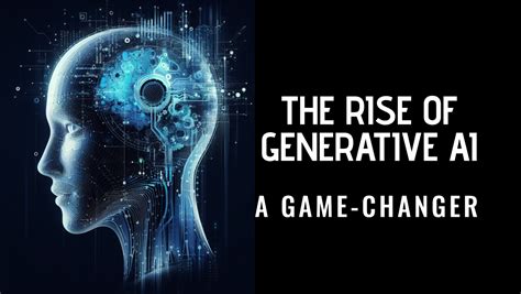 The Rise of Generative AI: Transforming Content Creation