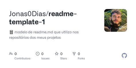 GitHub Jonas0Dias readme template 1 modelo de readme md que utilizo nos repositórios dos meus