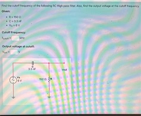 Solved Find The Cutoff Frequency Of The Following Rc High