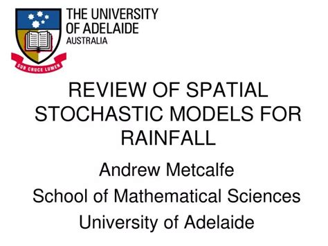 PPT REVIEW OF SPATIAL STOCHASTIC MODELS FOR RAINFALL PowerPoint Presentation ID