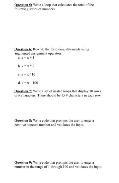 Solved Question Write A Loop That Calculates The Total Of Chegg Com