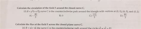 Solved Calculate The Circulation Of The Field F Around The