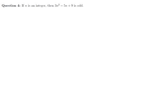 solved question 4 if n is an integer then 3n2 5n 9 is