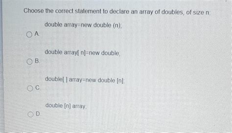 Solved Choose The Correct Statement To Declare An Array Of