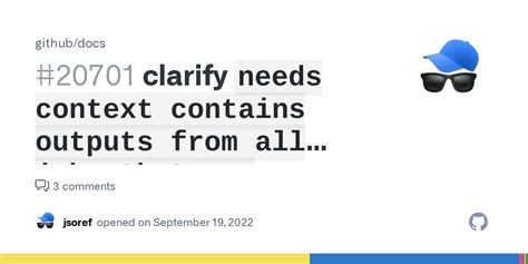 Clarify `needs Context Contains Outputs From All Jobs That Are Defined