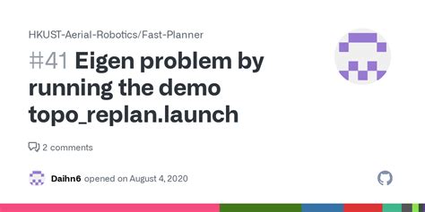 Eigen Problem By Running The Demo Toporeplanlaunch · Issue 41 · Hkust Aerial Roboticsfast