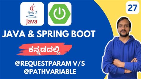 Spring Boot For Beginners In Kannada Difference Between Pathvariable