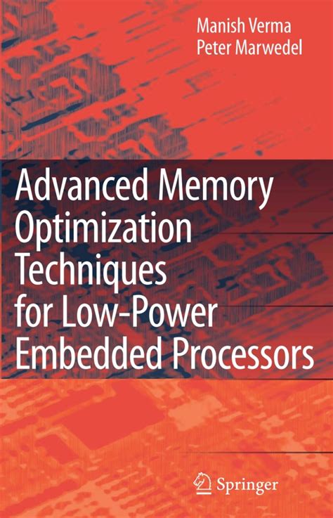 Advanced Memory Optimization Techniques For Low Power Embedded