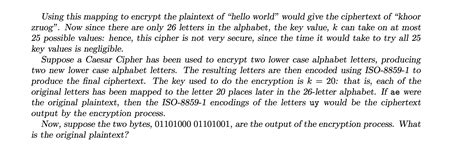 Solved Problem 3 The Goal Of Cryptography Is To Transform A