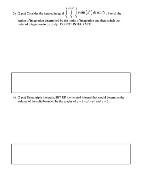 3 2 Pts Consider The Iterated Integral