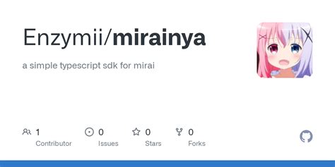 Github Enzymiimirainya A Simple Typescript Sdk For Mirai