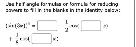answered use half angle formulas or formula for… bartleby
