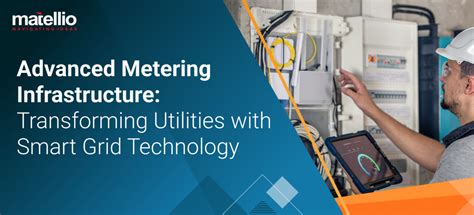 Advanced Metering Infrastructure Transforming Utilities With Smart
