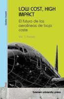 Low Cost High Impact El Futuro De Las Aerolíneas De Bajo Coste Vossloh Günther Morawaat