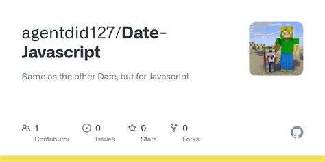 Github Agentdid127date Javascript Same As The Other Date But For