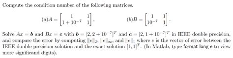 Solved Compute The Condition Number Of The Following Chegg
