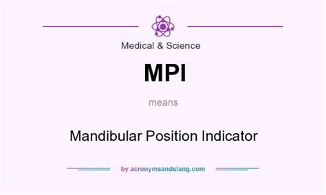 MPI Mandibular Position Indicator In Medical Science By AcronymsAndSlang Com